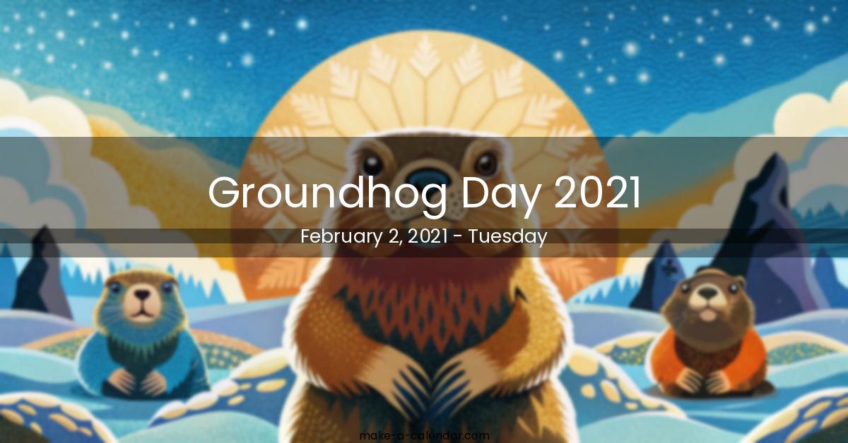 Groundhog Day 2021 | When is Groundhog Day 2021 date?